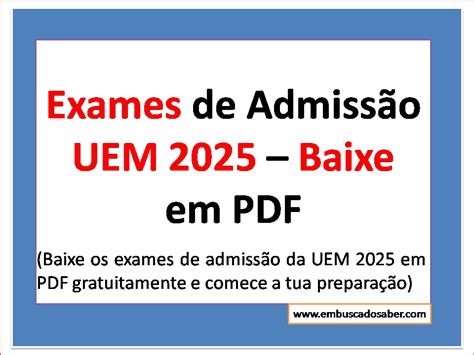 Exames De Admissão Uem 2025 Baixe Em Pdf Em Busca Do Saber