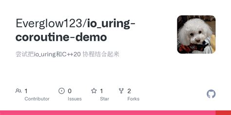 Github Everglow123iouring Coroutine Demo 尝试把iouring和c20 协程结合起来