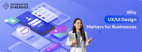 Why Ux Ui Design Matters For Businesses