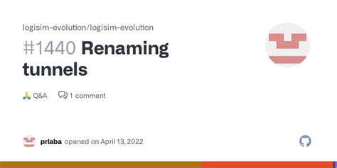 Renaming Tunnels · Logisim Evolution Logisim Evolution · Discussion 1440 · Github
