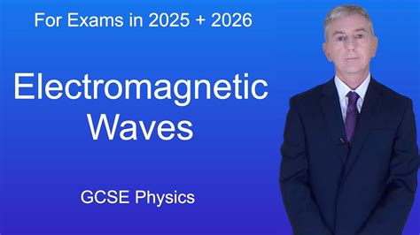 Gcse Physics Revision Electromagnetic Waves Youtube