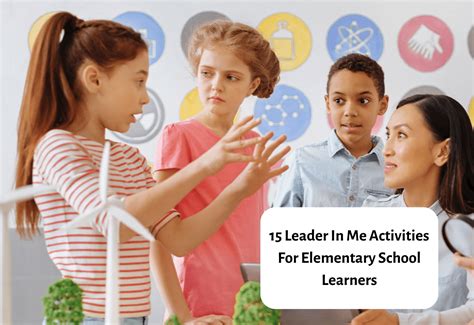 15 Leader In Me Activities For Elementary Schools Teaching Expertise