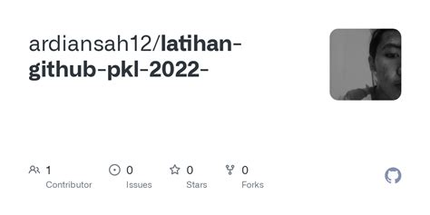 Github Ardiansah12latihan Github Pkl 2022