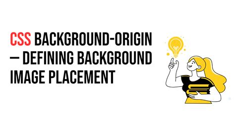 Css Background Origin Defining Background Image Placement