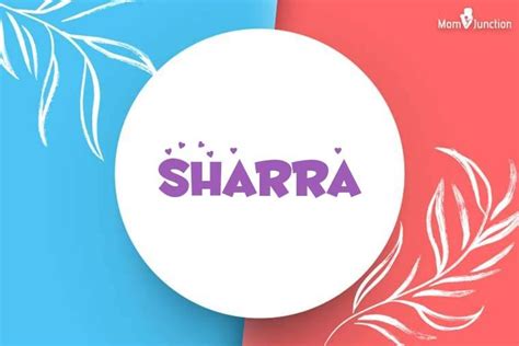 Explore Sharra Name Guide Meaning Pronunciation Popularity And More Meaning Origin And Popularity