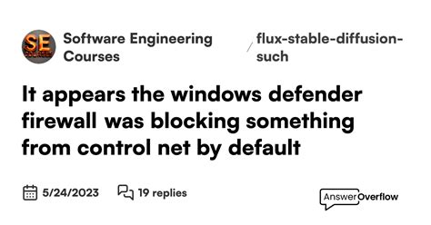 It Appears The Windows Defender Firewall Was Blocking Something From