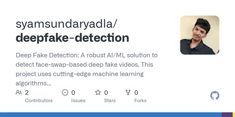 GitHub Syamsundaryadla Deepfake Detection Deep Fake Detection A Robust AI ML Solution To