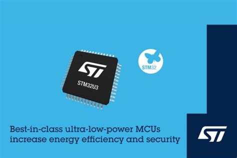 St Reveals Stm32u3 Microcontrollers Extending Ultra Low Power Innovation