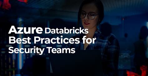 Azure Databricks Best Practices A Complete Guide
