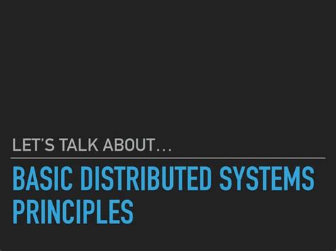 Basic Distributed Systems Principles Pdf
