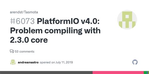 PlatformIO V4 0 Problem Compiling With 2 3 0 Core Issue 6073 Arendst Tasmota GitHub