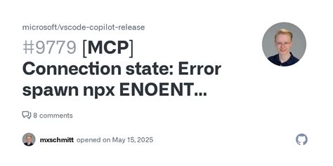 Mcp Connection State Error Spawn Npx Enoent When Starting Mcp Server · Issue 9779
