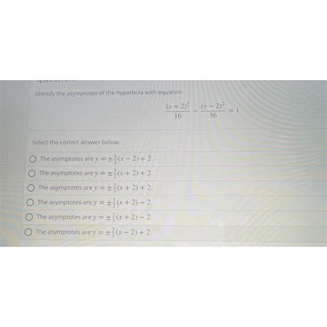 Solved Identify The Asymptotes Of The Hyperbola With