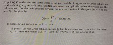 Solved 18 Points Consider The Real Vector Space Of All