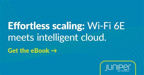 Juniper Networks On Linkedin Managing Scale In The Wi Fi 6e Era Pdf