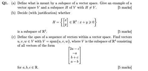 Solved Q A Define What Is Meant By A Subspace Of A Chegg