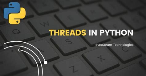Vishal Dubey On Linkedin Exploring Threads In Python A Dive Into