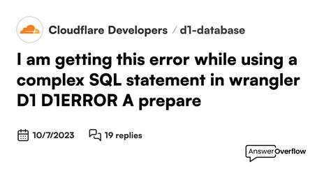 ~~i Am Getting This Error While Using A Complex Sql Statement In Wrangler D1 D1error A