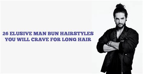 Man Bun Hairstyles ⋆ Best Fashion Blog For Men
