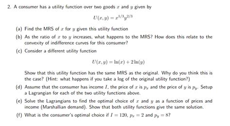 Solved 2 A Consumer Has A Utility Function Over Two Goods X