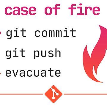 In Case Of Fire Git Commit Sticker For Sale By Olechafm Redbubble