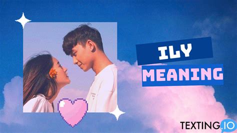 What Does Ily Mean