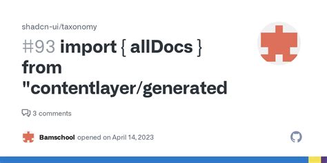 Import Alldocs From Contentlayergenerated · Issue 93 · Shadcn Uitaxonomy · Github