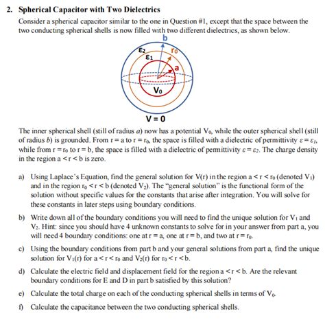 Solved Spherical Capacitor With Two Dielectrics Consider A
