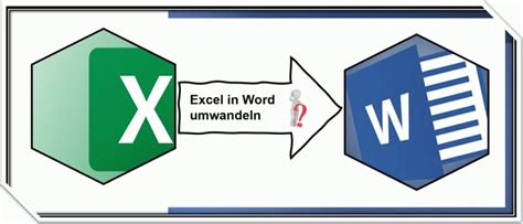 Excel In Word Umwandeln So Gehts