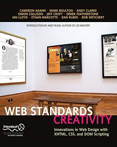 Web Standards Creativity Innovations In Web Design With Xhtml Css And Dom Scripting Budd