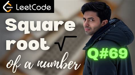 Square Root Of A Number Leetcode Q69 Youtube