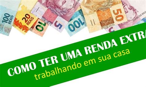 18 Maneiras De Fazer Renda Extra Brasil Infoco