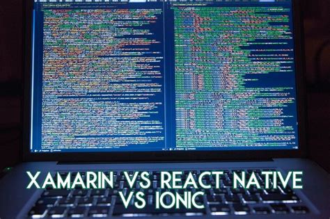 Xamarin Vs React Native Vs Ionic Which Is Better