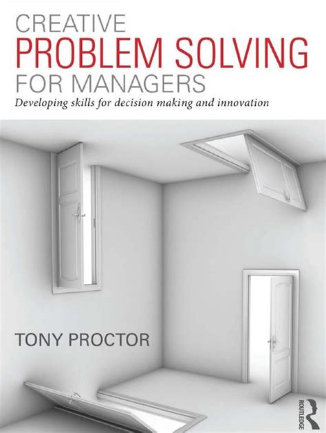 Creative Problem Solving For Managersdeveloping Skills For Decision Making And Innovation