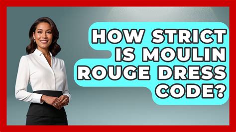 Moulin Rouge Outfits 7 Secrets To Parisian Show Style
