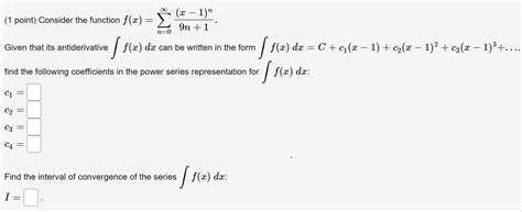 Solved Point Consider The Function F X N N X N Chegg Com