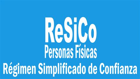 Régimen Simplificado De Confianza Para Personas Físicas Contaduría Ccii