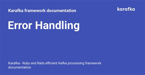 Error Handling Karafka Framework Documentation