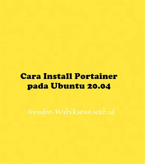 Cara Install Portainer Pada Ubuntu 20 04