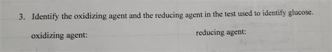 3 Identify The Oxidizing Agent And The Reducing