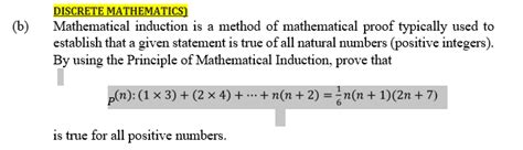 Solved B Discrete Mathematics Mathematical Induction Is A