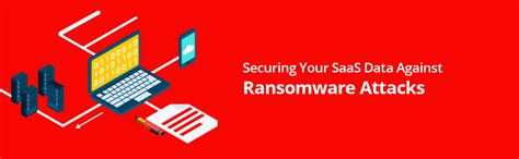 Securing Your Saas Data Against Ransomware Attacks Netcetera