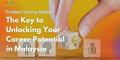 Problem Solving Abilities The Key To Unlocking Your Career Potential