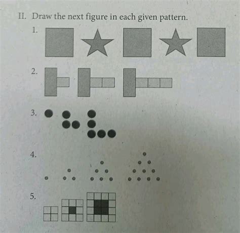 II Draw The Next Figure In Each Given Pattern StudyX
