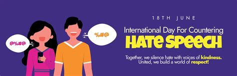 International Day Of Countering Hate Speech 18th June International