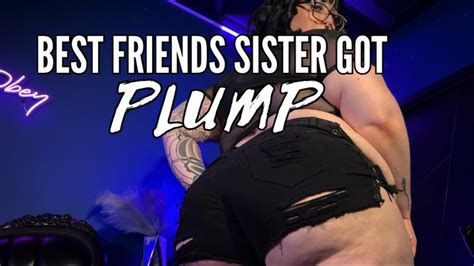 Best Friends Step Sister Got Plump Feedism Fantasy Weight Gain