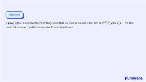 Solvedif Fω Is The Fourier Transform Of Fx Show That The Inverse