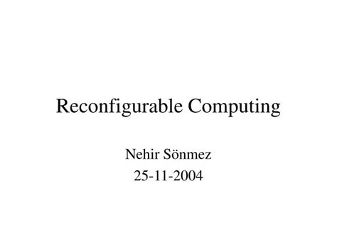 Ppt Reconfigurable Computing Powerpoint Presentation Free Download Id5594717