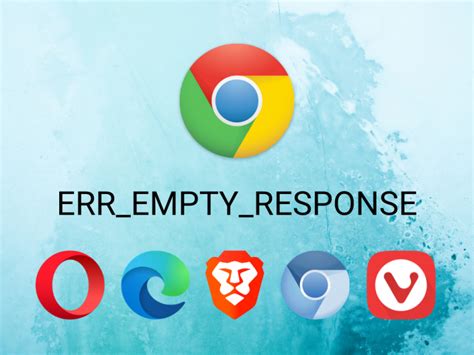 How To Fix The ERR EMPTY RESPONSE Chrome Error Full Guide
