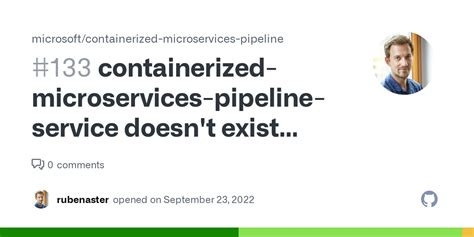 Containerized Microservices Pipeline Service Doesnt Exist Anymore